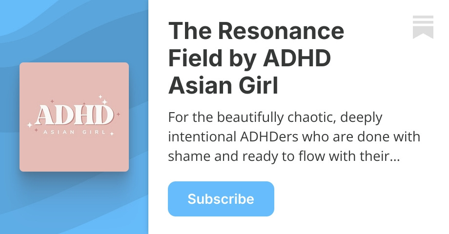 Gathering with ADHD Asian Girl | Substack