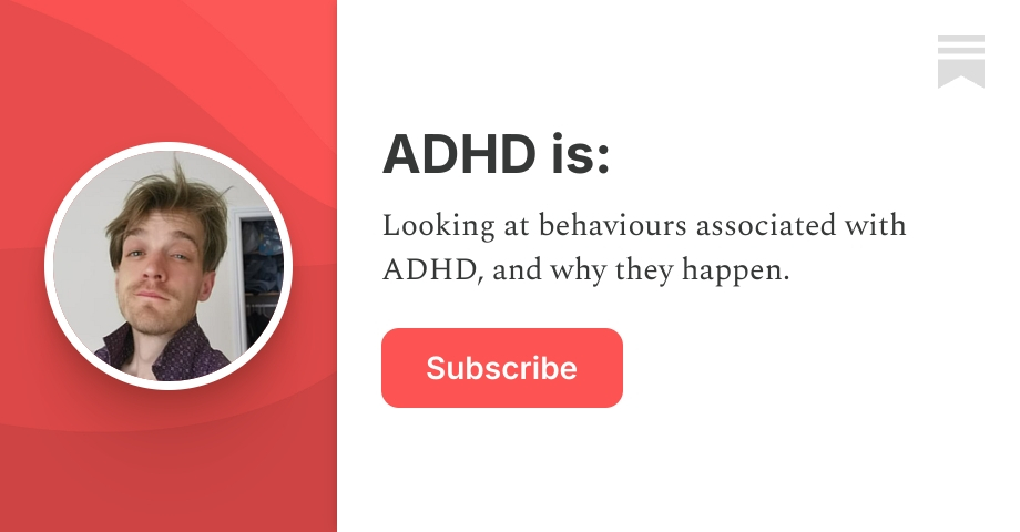 ADHD is: | Geraint Evans | Substack