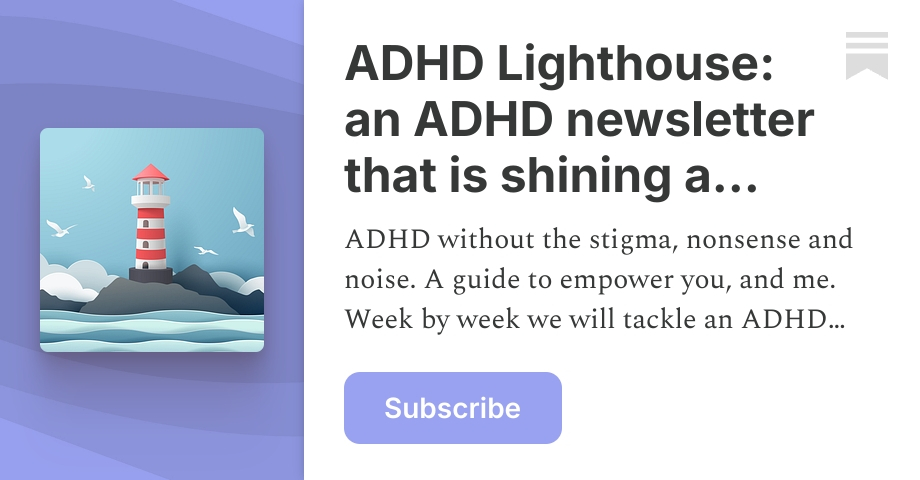 ADHD Lighthouse: an ADHD newsletter that is shining a light | Niamh ...