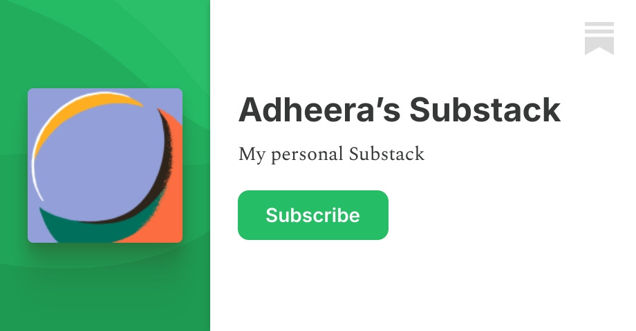 Adheera’s Substack | Adheera Chilamkurthi | Substack