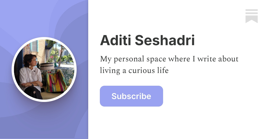 Aditi Seshadri | Substack