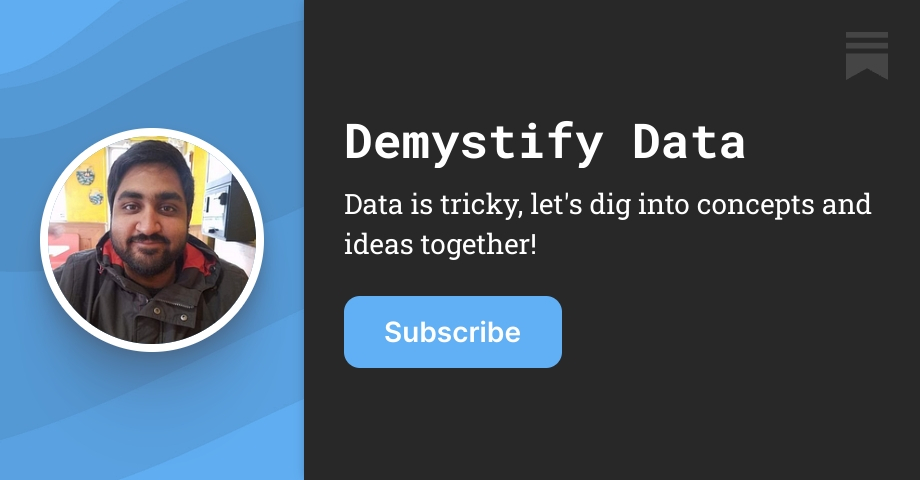 Demystify Data | Aditya Goyal | Substack