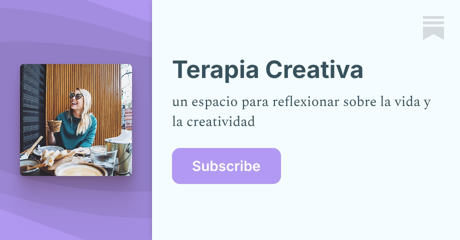 Terapia Creativa | Adriana Porras | Substack