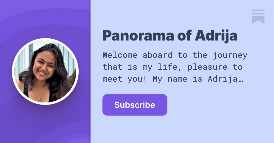 Panorama of Adrija | Adrija Ghosh | Substack