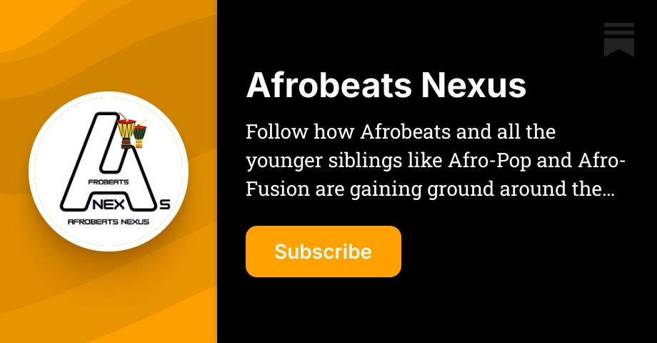 Afrobeats Nexus | Substack