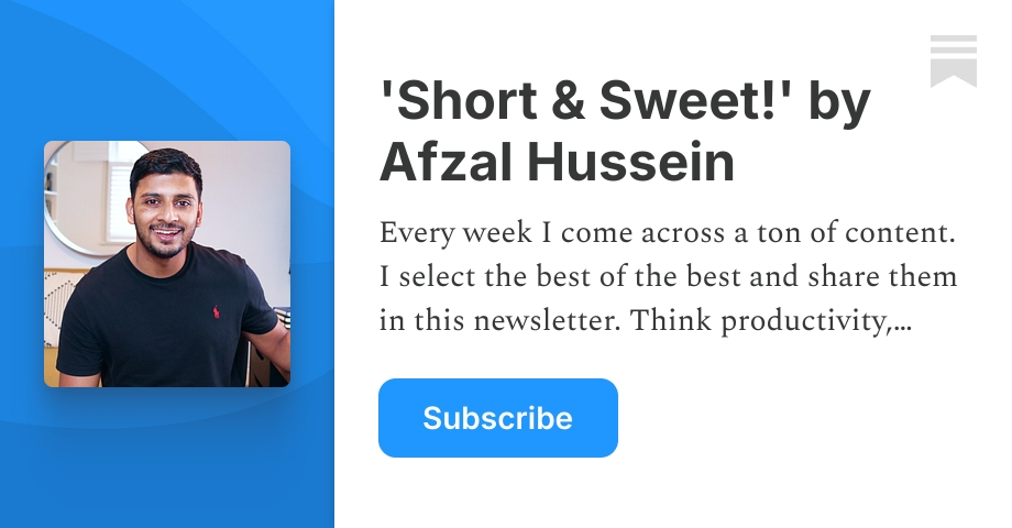 'Short & Sweet!' by Afzal Hussein | Substack