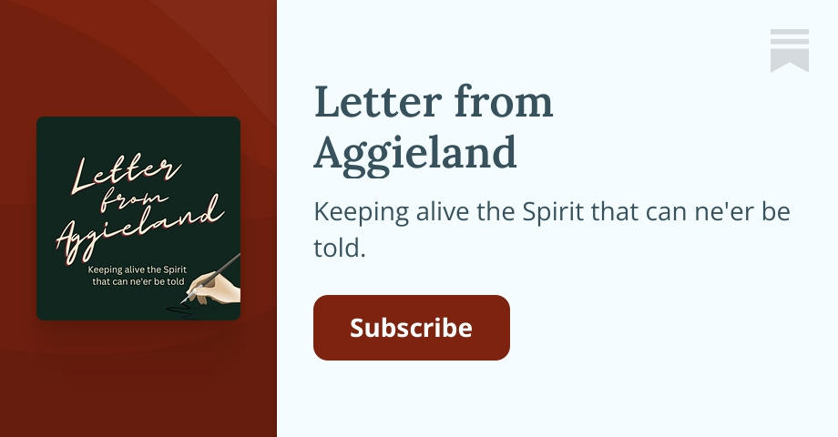 Letter from Aggieland | Korok Ray | Substack