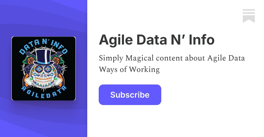 AgileData Newsletter #8 - by ADI - AgileData Newsletter