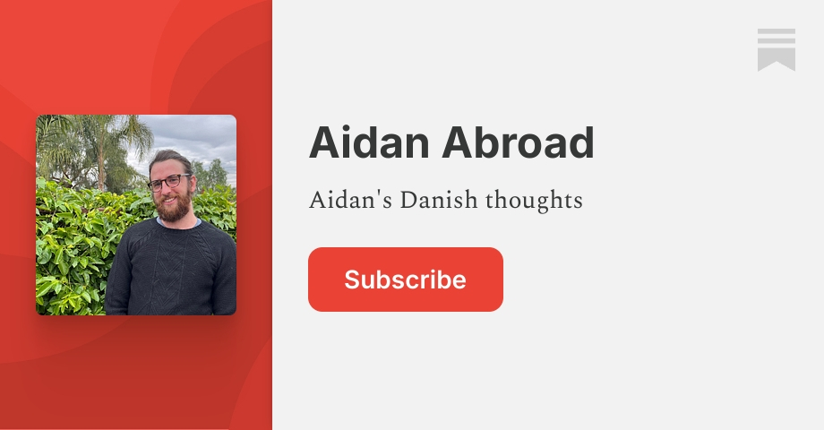 Aidan Abroad | Aidan in Copenhagen | Substack