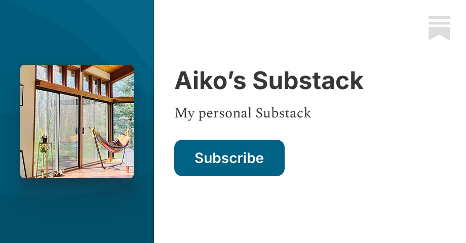 Aiko’s Substack | Aiko Kato Sullenberger | Substack