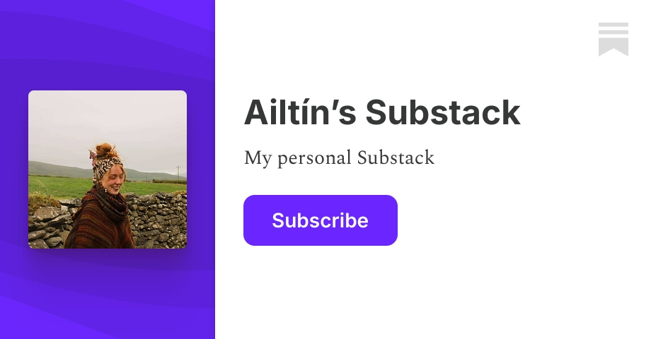 Ailtín’s Substack | Ailtín Rose | Substack
