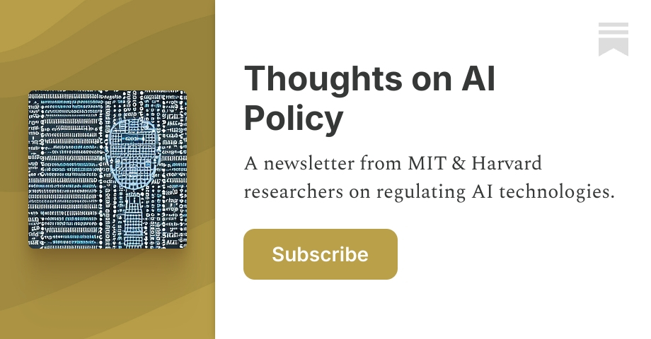 Thoughts on AI Policy | Sarah H. Cen | Substack