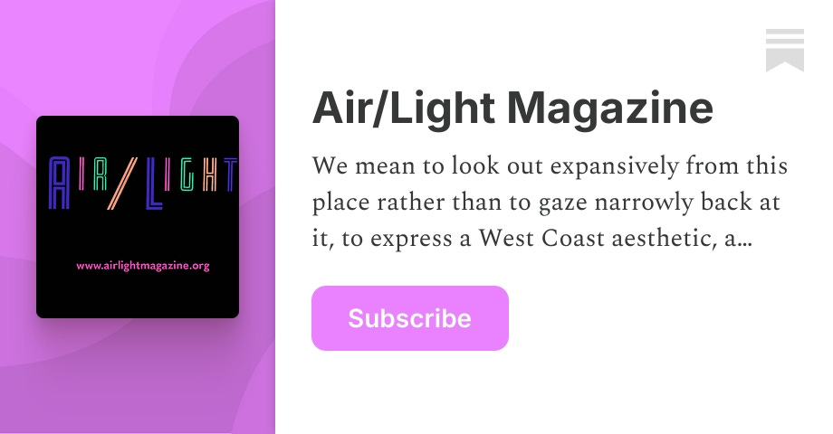 Air/Light Magazine | Substack