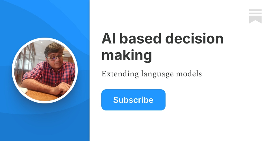 AI based decision making | Ajay Solanki | Substack