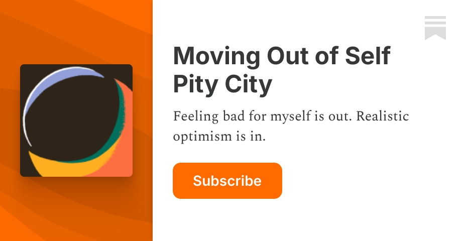 Moving Out of Self Pity City | Akemi | Substack