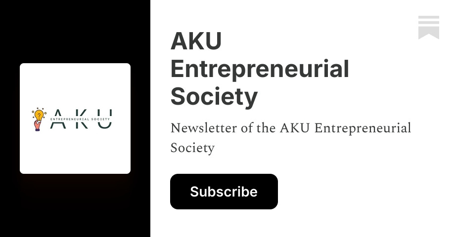 AKU Entrepreneurial Society | Substack