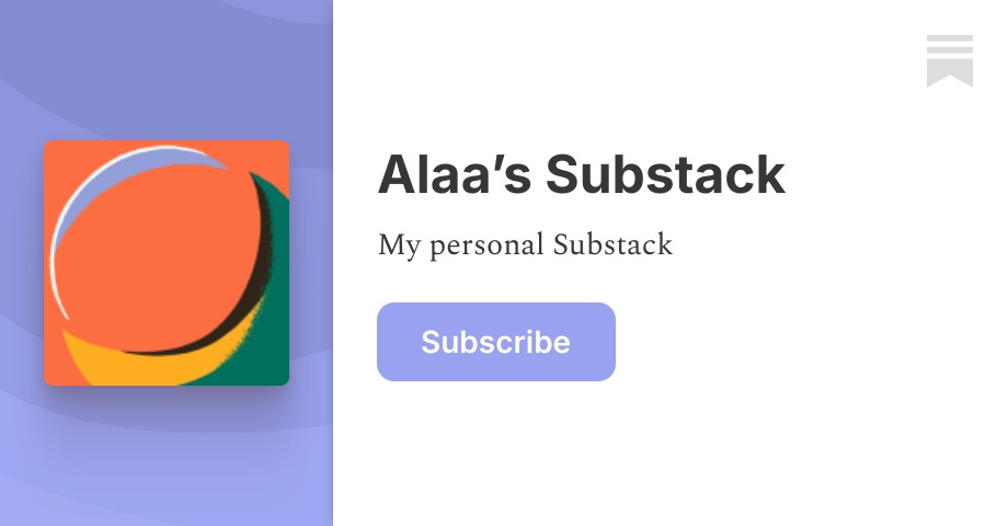 Alaa’s Substack | Substack