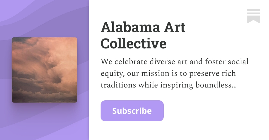Alabama Art Collective | Substack