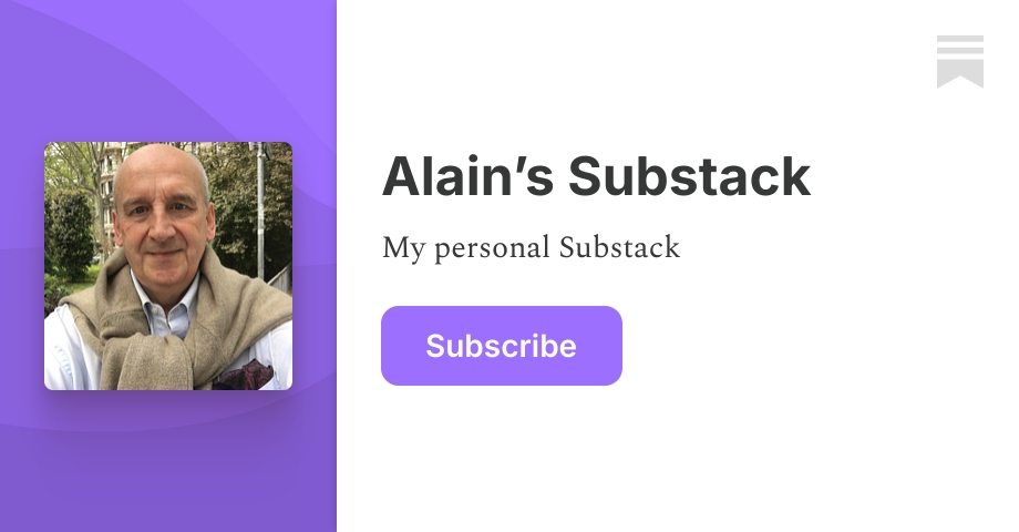 Alain’s Substack | Alain GENESTINE .... | Substack