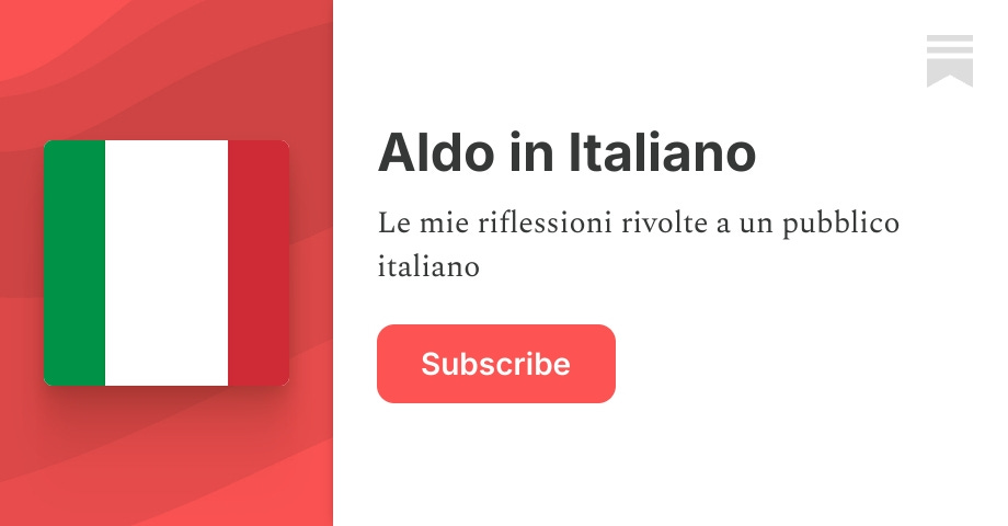 Aldo in Italiano | Aldo Rustichini | Substack