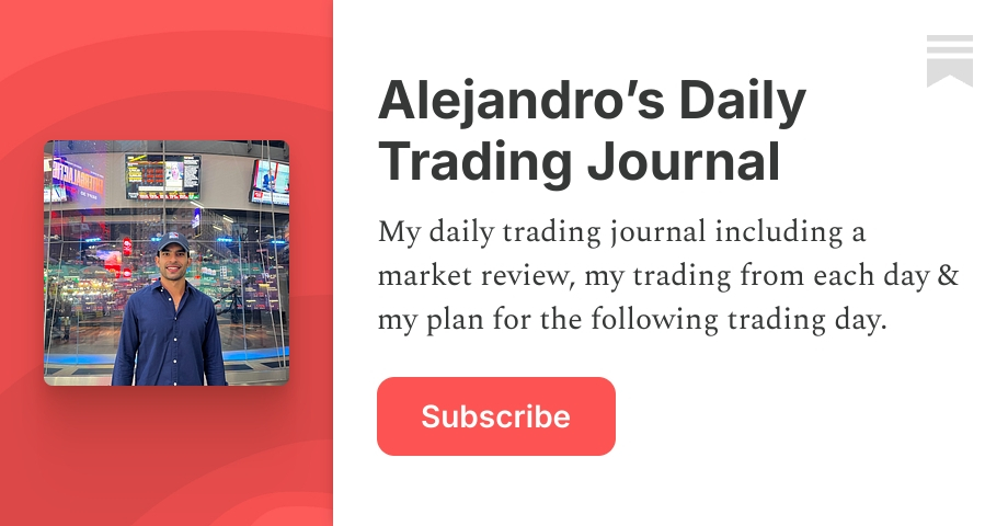 Alejandro’s Daily Trading Journal | Substack