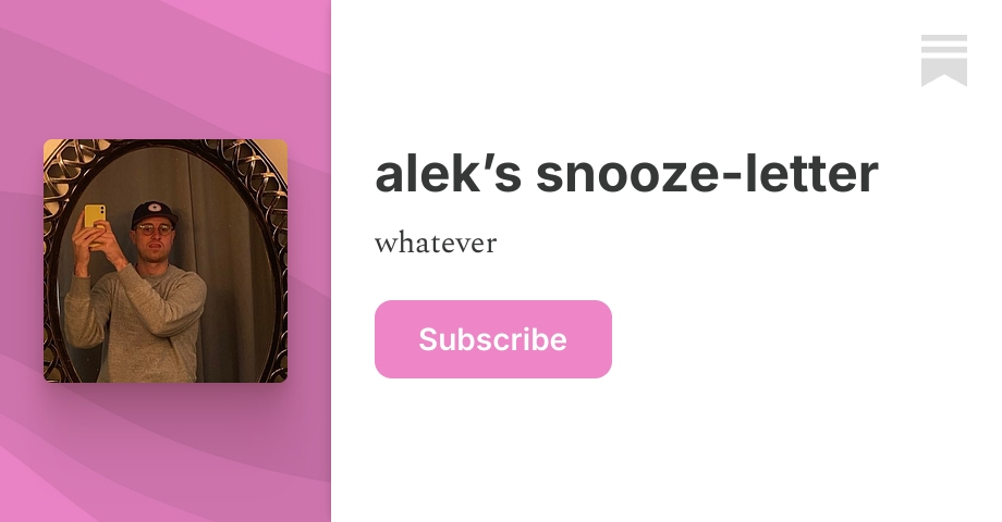 About - alek’s snooze-letter