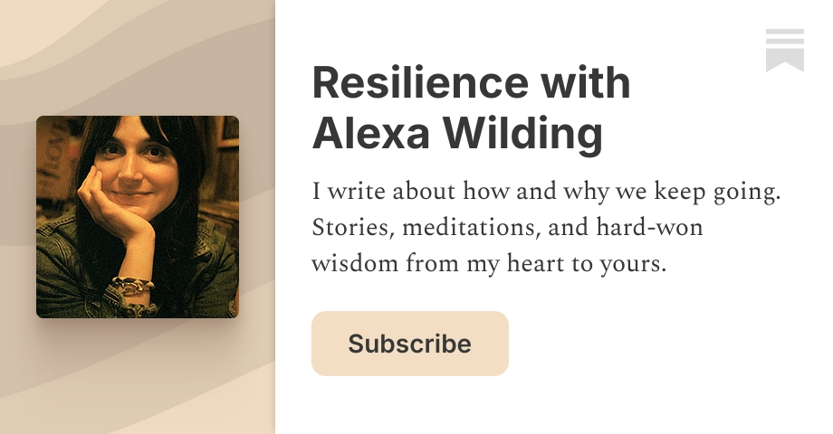 Resilience with Alexa Wilding | Substack