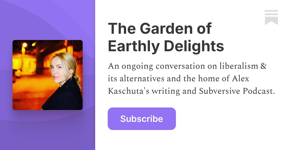 The Garden of Earthly Delights | Alex Kaschuta | Substack