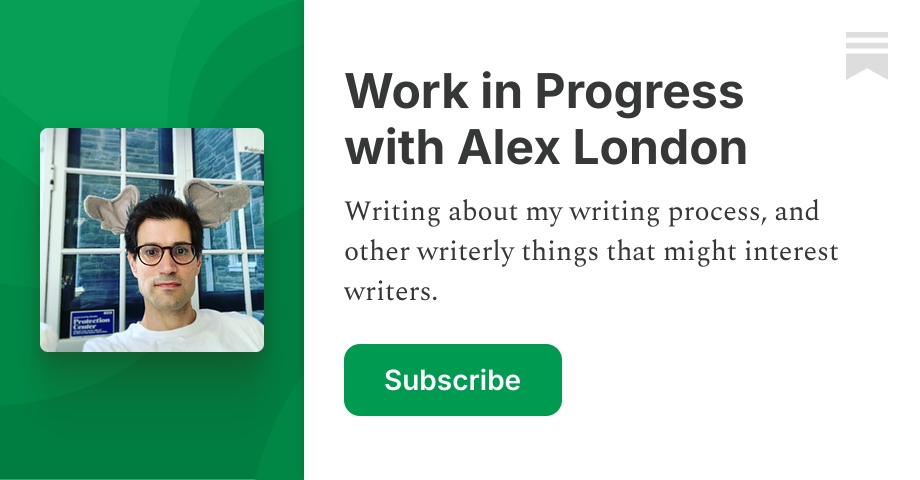 Work in Progress with Alex London | Substack