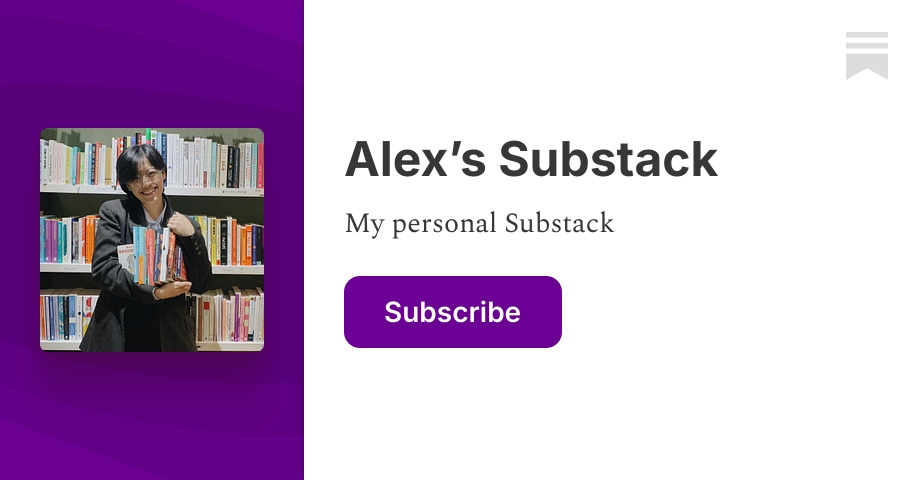 Alex’s Substack | Alex Luu | Substack