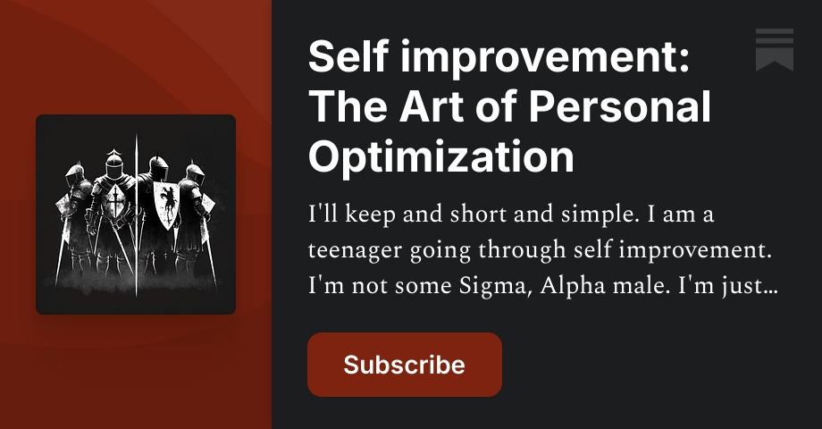 Self improvement: The Art of Personal Optimization | Alex Xiao | Substack