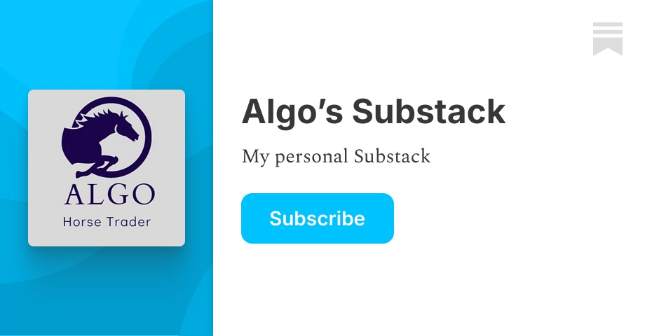 Algo’s Substack | Algo Horse Trader | Substack