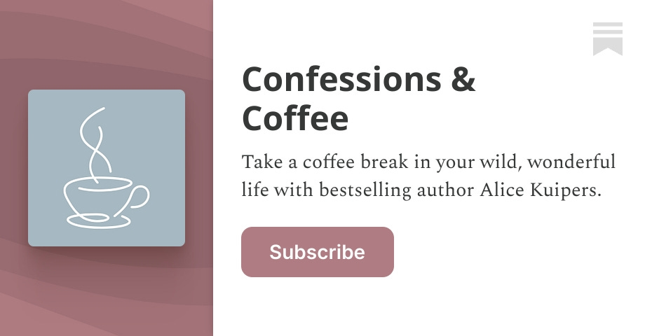 Confessions & Coffee | Alice Kuipers | Substack
