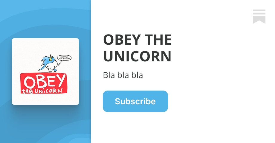 OBEY THE UNICORN | Substack
