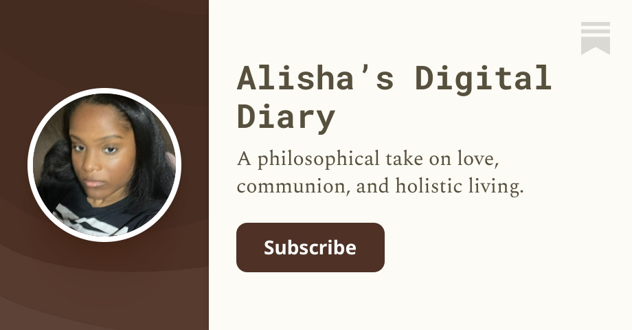 Alisha’s Digital Diary | Alisha Reneé | Substack