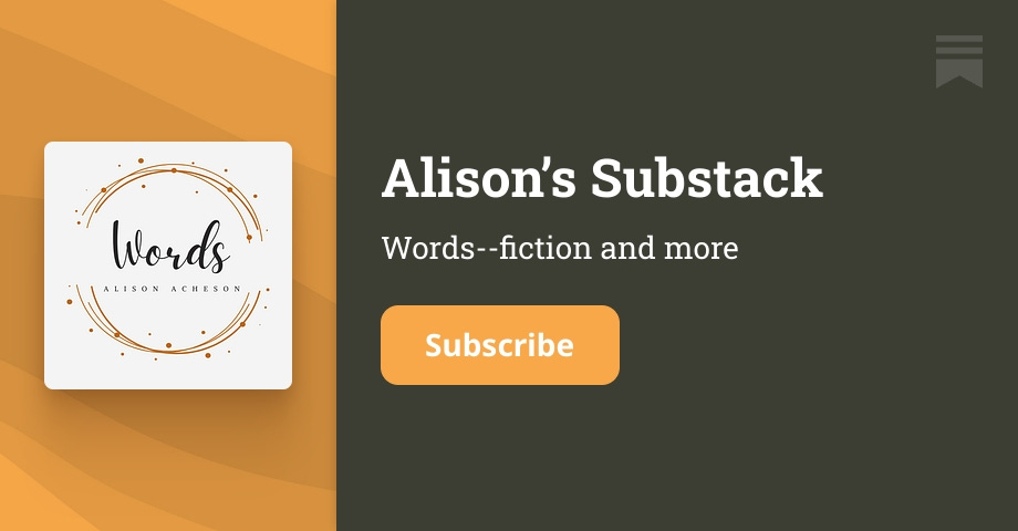 Alison’s Substack | Alison Acheson | Substack