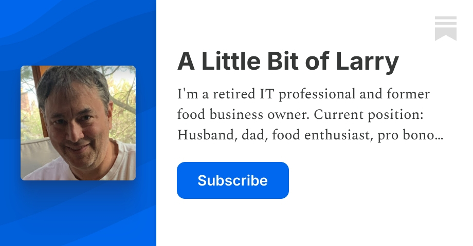 A Little Bit of Larry | Larry Osman | Substack