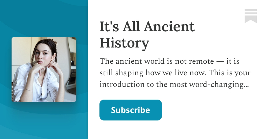 It's All Ancient History | Honor Cargill-Martin | Substack