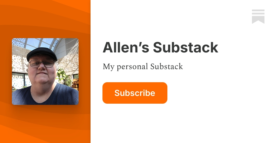 Allen’s Substack | Allen Crowe | Substack