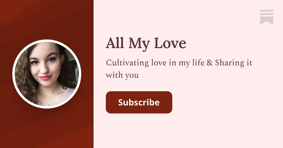 All My Love | Maddy Klein | Substack