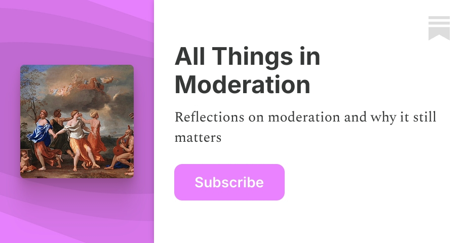 All Things in Moderation | Geoff Kabaservice | Substack