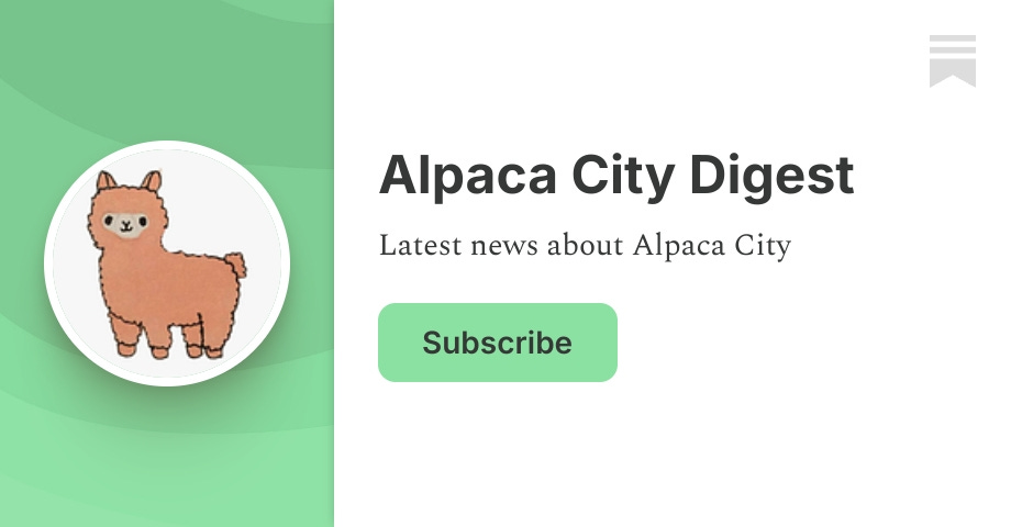 Alpaca City Digest | Substack