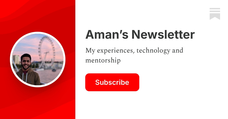 Aman’s Newsletter | Aman Gohel | Substack
