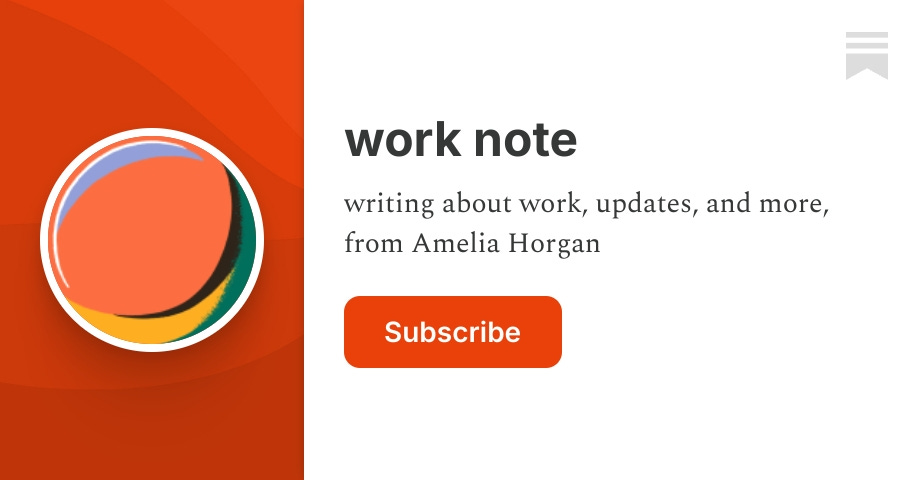 work note | Amelia Horgan | Substack