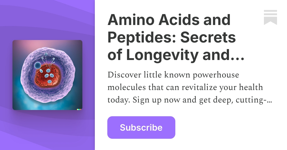 Amino Acids and Peptides: Secrets of Longevity and Radiance | Henry Bee | Substack