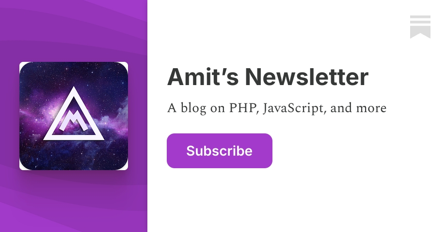 A blog on PHP, JavaScript and more - Amit’s Newsletter