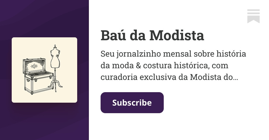 Baú da Modista | Pauline Kisner | Substack