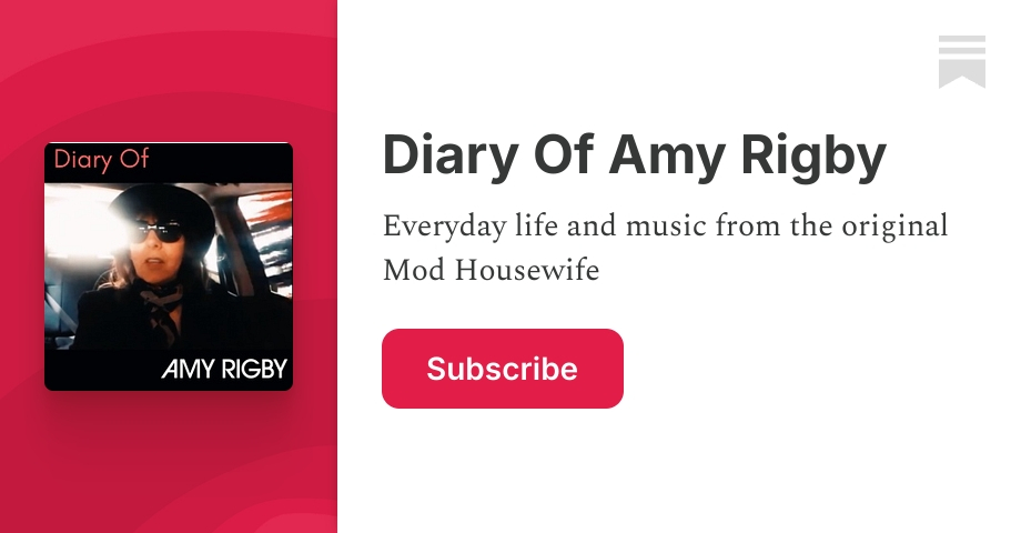 Diary Of Amy Rigby | Substack