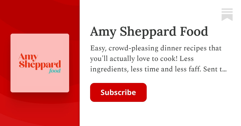 Amy Sheppard Food | Substack