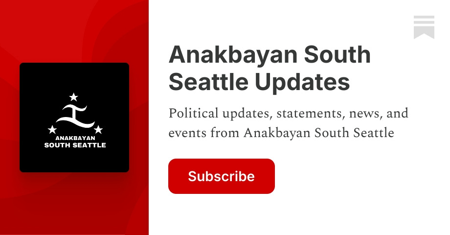 Anakbayan South Seattle Updates | Substack